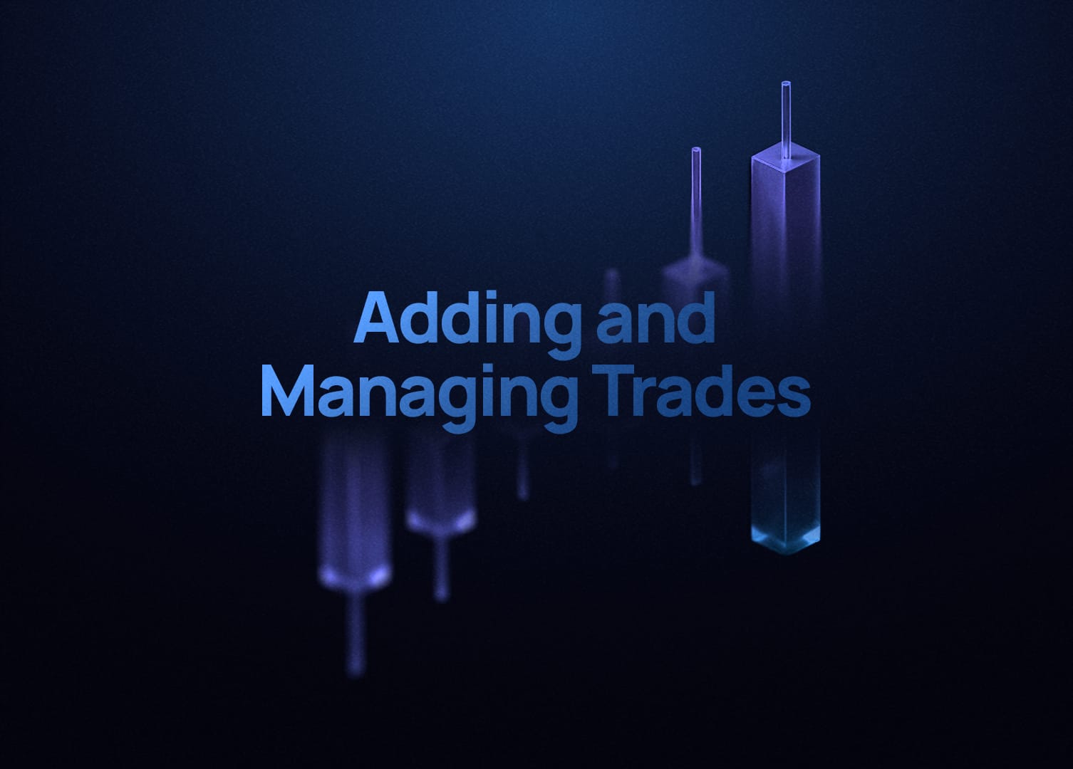 Adding and Managing Trades - TraderSync